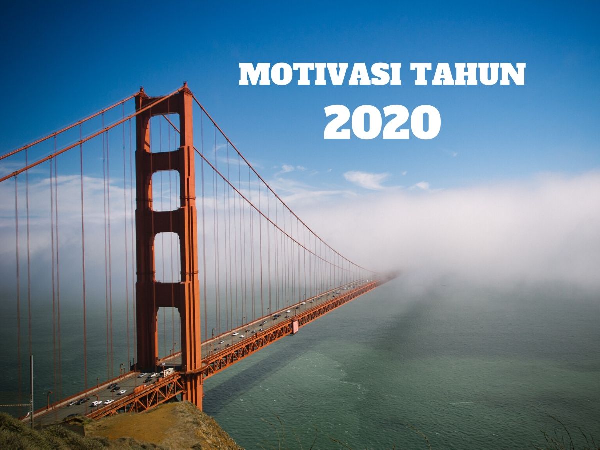 Motivasi Tahun Baru 2020, Baca Ini Agar Hidupmu Jadi Lebih Baik Motivasi Tahun Baru 2020, Baca Ini Agar Hidupmu Jadi Lebih Baik