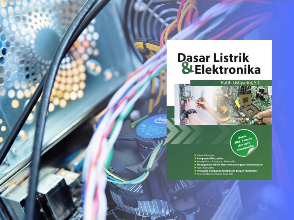 Buku Anak Elektro : Dasar Listrik dan Elektronika - Deepublish Store