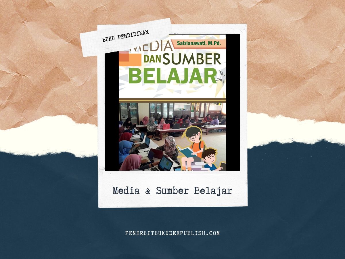 Rahasia Membuat Media dan Sumber Belajar Terbaik Untuk Peserta Didik!