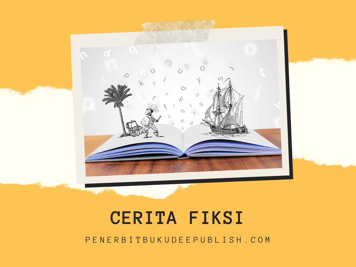 Pengertian Cerita Fiksi: Ciri-ciri, Macam, Unsur dan Strukturnya