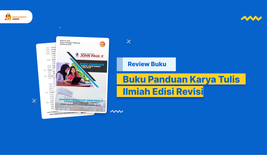 Panduan Menyusun Karya Tulis Ilmiah Lengkap - Deepublish Store