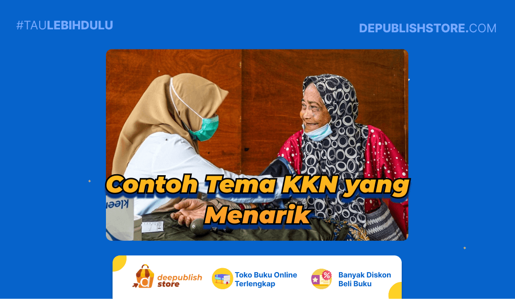 6 Contoh Tema KKN yang Menarik [Referensi] - Deepublish Store