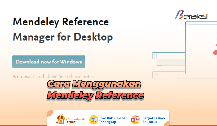 Cara Menggunakan Mendeley [Mulai dari Instal] - Deepublish Store