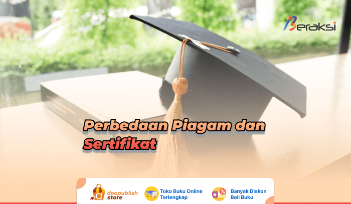 Perbedaan Piagam dan Sertifikat - Deepublish Store Perbedaan Piagam dan Sertifikat - Deepublish Store