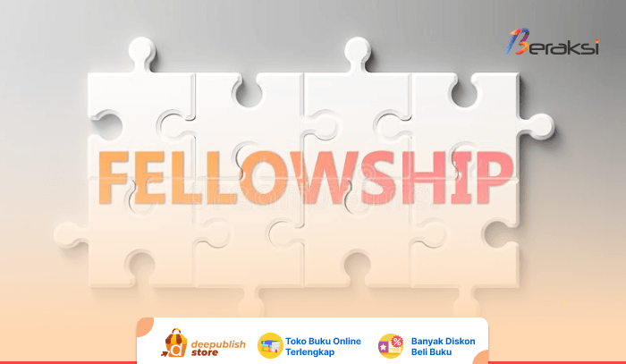 Fellowship: Tips Mendapatkan & Perbedaan dengan Scholarship